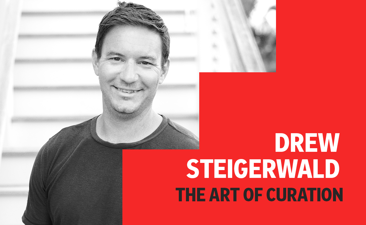 What Does “Just the Facts” Curation Really Mean? Meet Drew Steigerwald ...